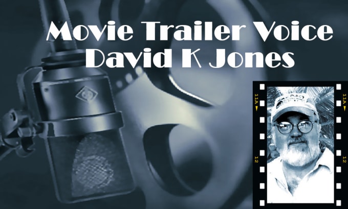 Give you an authentic deep voice movie trailer delivery by Davidkjones ...