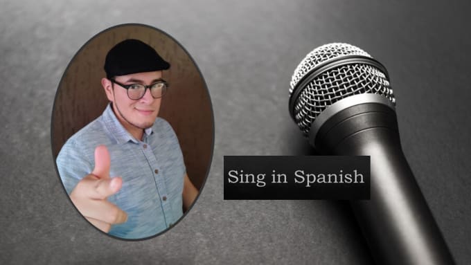 Help you to sing your favorites spanish songs by Brianmtz878 | Fiverr