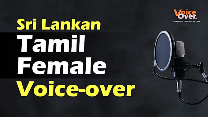 Produce sri lankan pro tamil female voice overs by Voiceoverlk | Fiverr