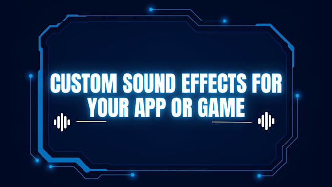 Create custom ui sound effects and music for your app or game by Musicnation782 | Fiverr