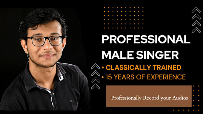 Be your professional male singer and vocalist and composer by ...