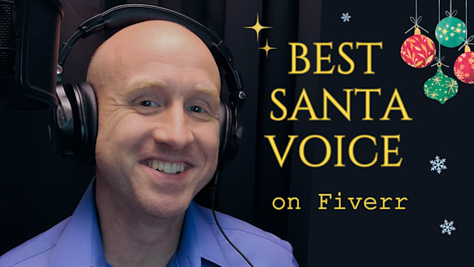 Provide a classic american santa claus voice by Wesleyfell | Fiverr