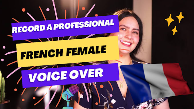 Record the best french female voice over by Emarketing0 | Fiverr