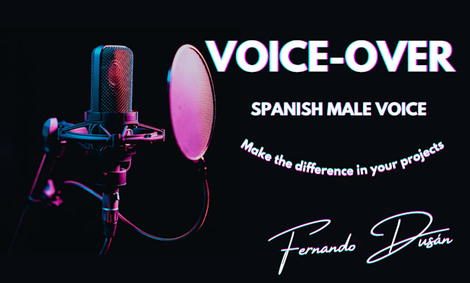 Record a professional spanish male voiceover by Fernando_dusan | Fiverr