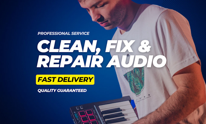 Clean, fix and repair audio with quality treatment by Fedecesario | Fiverr