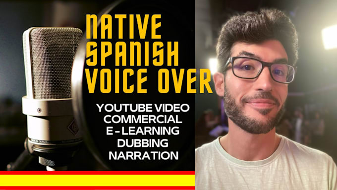 Record your spanish castilian male voice over for youtube by ...