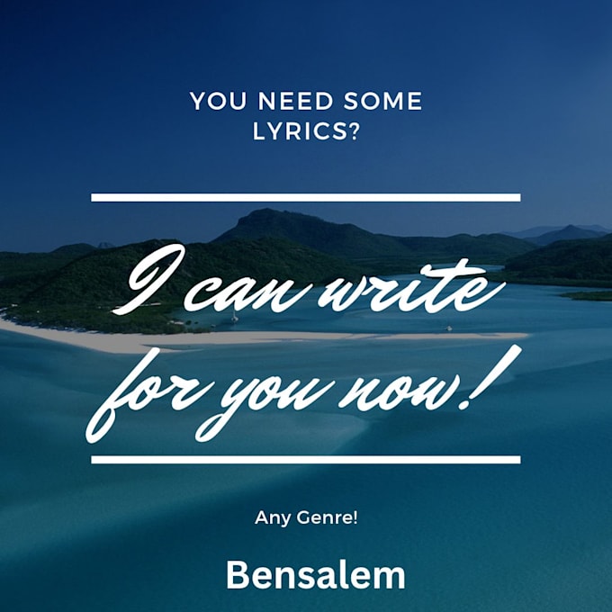 Write for you a song full lyrics by Kuraikage817 | Fiverr