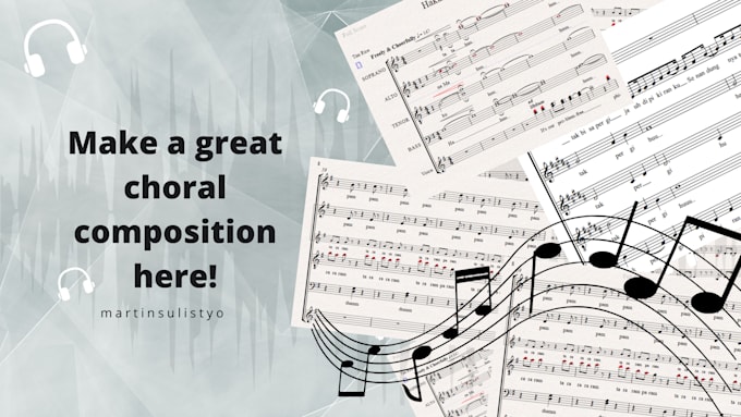 Do the best making any choir arrangements for you by Martinsulistyo ...