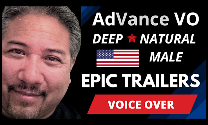 Record a deep american male epic trailers, intros, outros by Advancevo ...