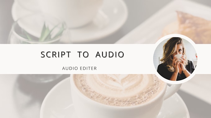 Make a professional audio for your script in 30 minutes by Zip007 | Fiverr