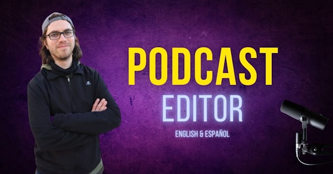 Edit or mix and master your podcast and make it sound great by ...