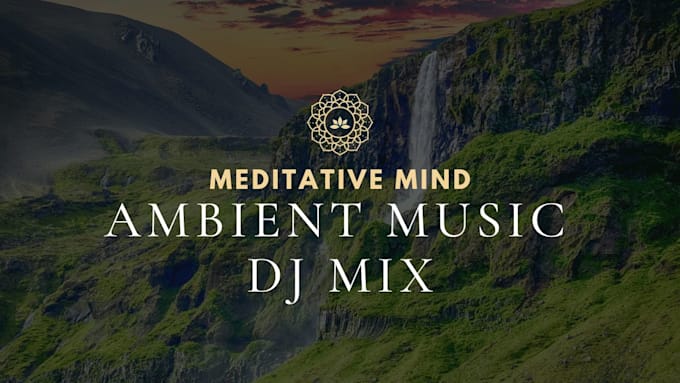 Dj with tunes to calm your soul, meditation and yoga by Mc0205 | Fiverr