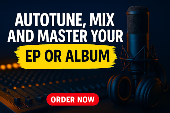 Autotune, mix and master your ep or album by Og_zyro | Fiverr