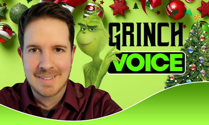 Do a realistic grinch christmas voice over for your youtube or voice ...