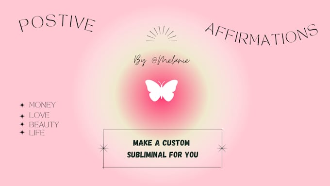 Create a custom subliminal for you by Melanie3545 | Fiverr