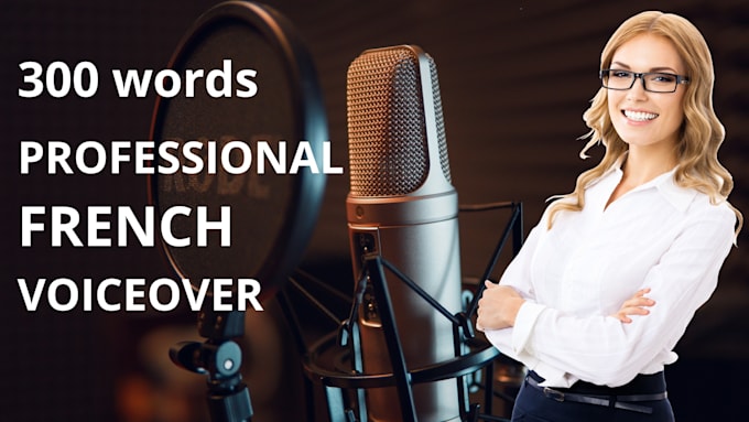 Record a professional french female voice over by Ussefyou606 | Fiverr
