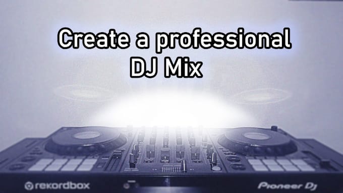 Create a professional dj mix with your songs by Lovrobubanic | Fiverr