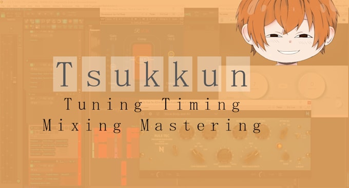 Do solo mix, master, tune, time for utaite, youtaite, vtuber by Tsukkun | Fiverr