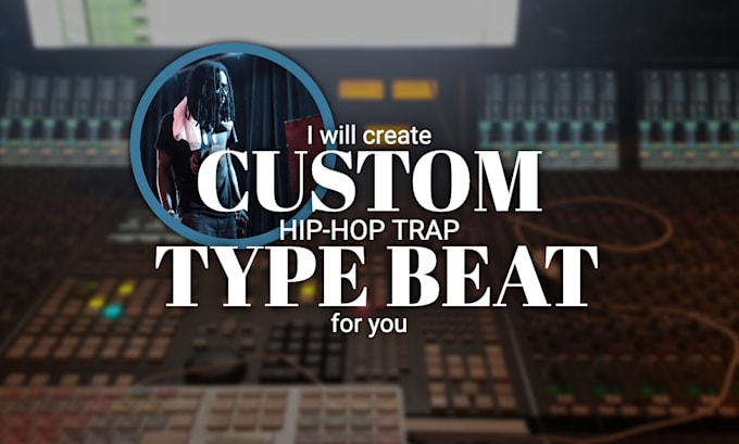 Create a custom exclusive hip hop trap type beat for you by Aye5kay ...