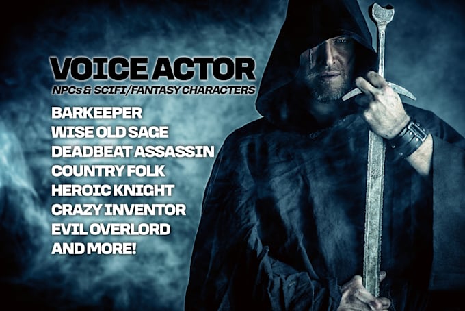 Be your hero, villain, dwarf, knight or funny male character voice ...