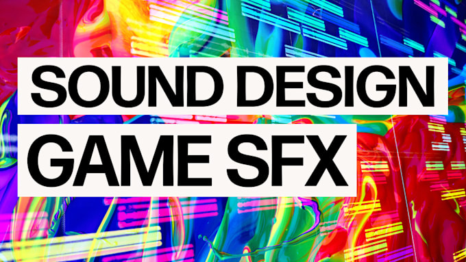 Create striking sound effects for your game by Billysound | Fiverr