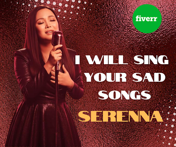 Sing your sad song by Serenna77 | Fiverr