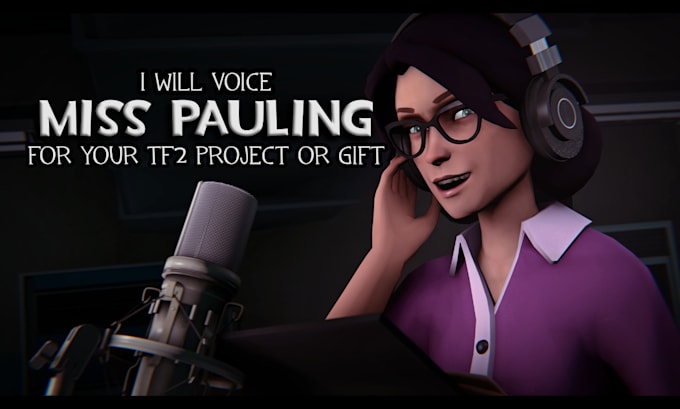 Voice miss pauling for your tf2 project or gift by Clairelouiseva | Fiverr