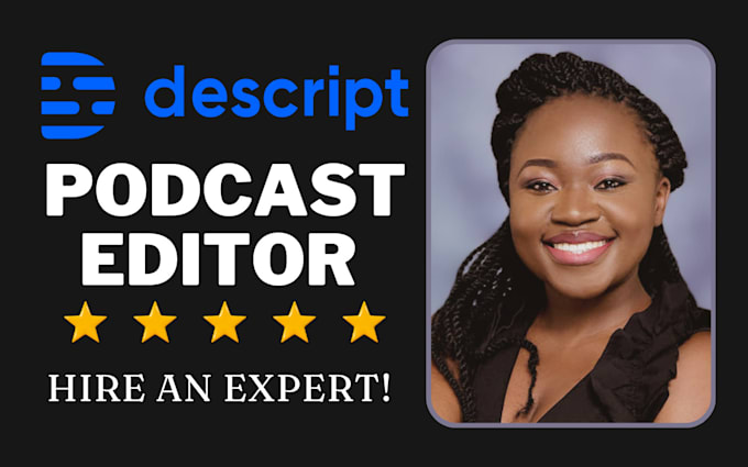 Edit your podcast in descript or adobe audition by Nancykwamboka | Fiverr