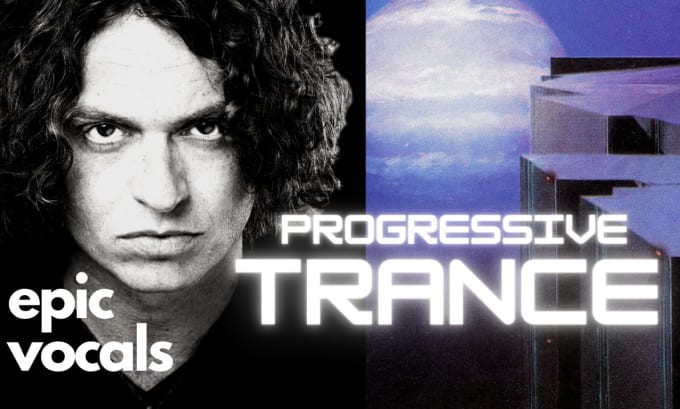 Write and record epic vocals on your progressive trance track by ...