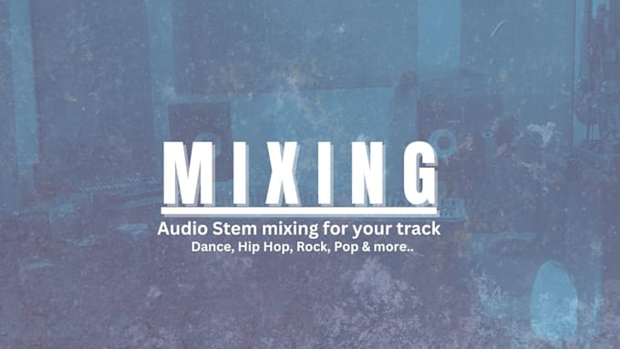 Offer audio stem mixing for your track by Alfiepatu | Fiverr