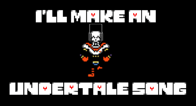 Make a song for your undertale fan game by Lepony | Fiverr