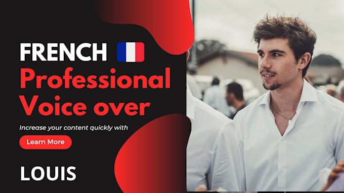 Make your project speak with my french voice over by Louislabreze | Fiverr