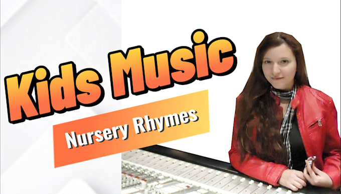 Create kids songs, nursery rhymes, children music by Maguiazogue | Fiverr