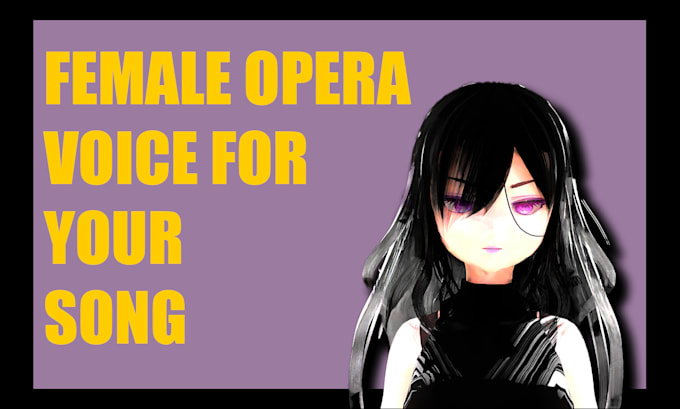 Sing your song in a female opera voice by Ari_dev | Fiverr