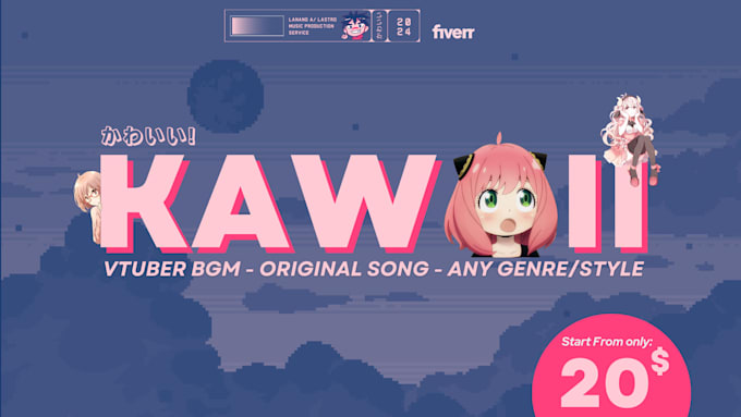 Produce kawaii or cute bgm, for vtuber, intro, outro, loop in 24 hours ...