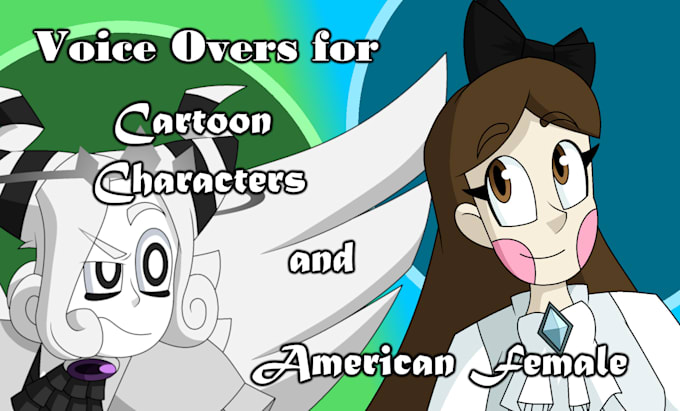 Do voice overs for cartoon characters or an american female by Cathy ...