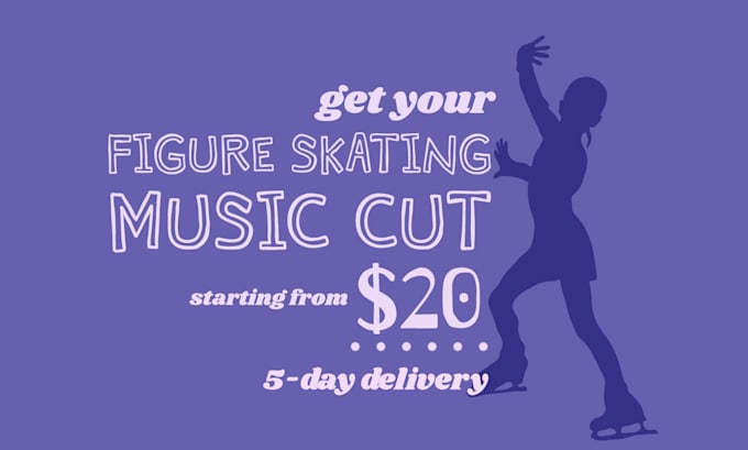Edit your figure skating music by An_nanda | Fiverr