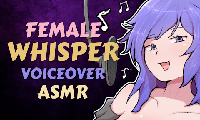 Record a female whisper or low voice like asmr by Aerylla | Fiverr