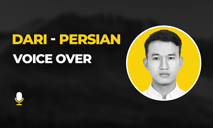 Provide you dari, and persian male and female voice over by S ...