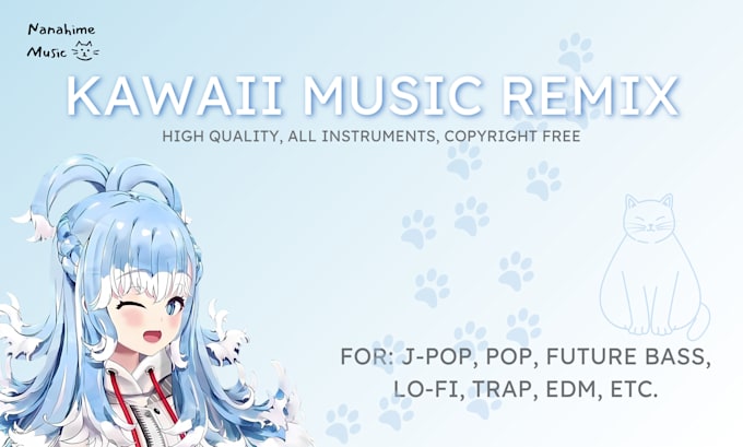 Remake your kawaii anime music across genres, anime song by Nanahime ...