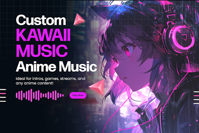 Produce cute and kawaii music for vtuber streams, intros, and videos by ...