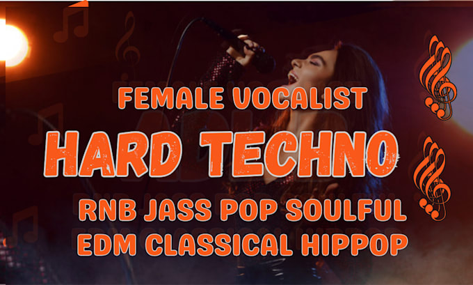 Be song writer, female hyper techno singer vocalist, hard style ghost ...