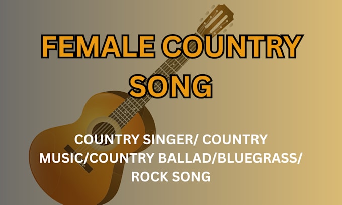 Be your female country singer, custom country song, rock, folks ...