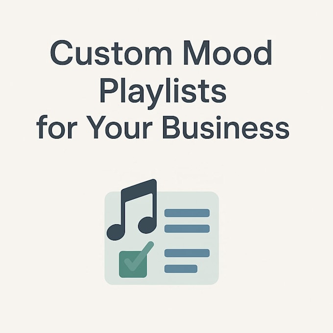 Curate a custom mood playlist for your brand or venue by Lucy_bo | Fiverr