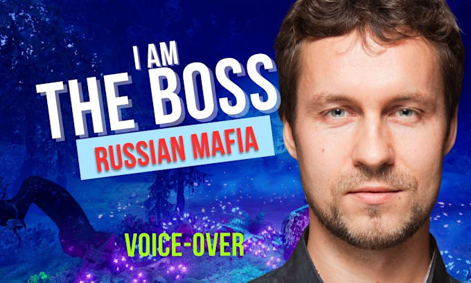 Record a russian mafia boss voiceover by Smekalinpavel | Fiverr