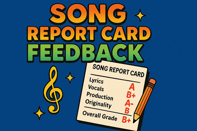 Review your song and give you a professional report card critique by ...