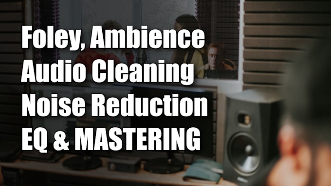 Do sound design, foley, sfx, mixing for your projects by Filmwork | Fiverr