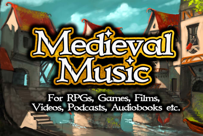 Compose original medieval music by Alexepicmusic | Fiverr