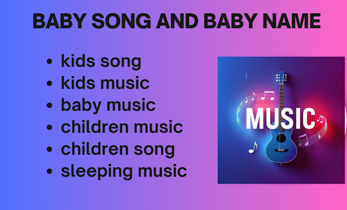 Create a custom baby song with your baby name by Adebanjosamuel | Fiverr