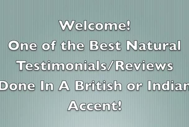 Say A Message In A Funny Indian Accent Or A British Accent By
